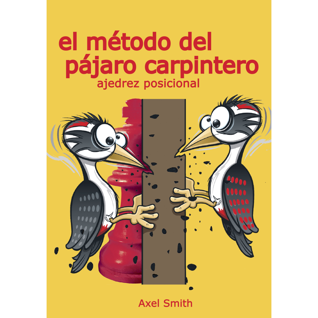 El método del pájaro carpintero (posicional) | Galichess